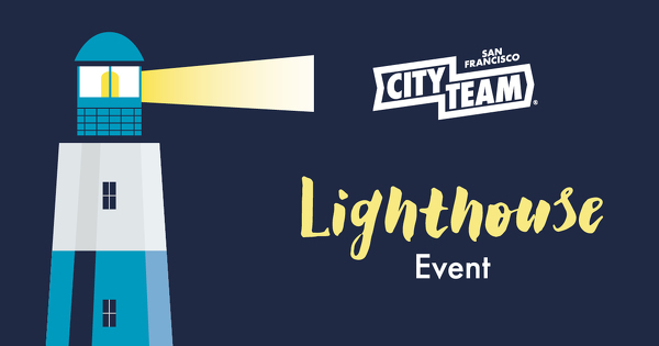 CityTeam SF's Lighthouse Event
